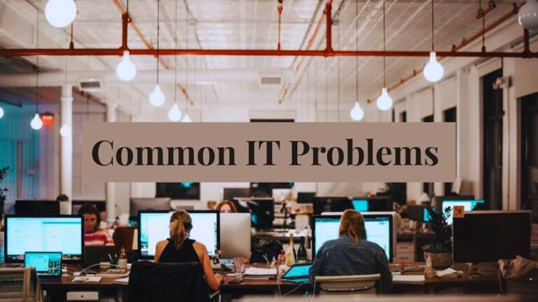 7 Common IT Problems and How to Fix Them Fast - Tech Famed